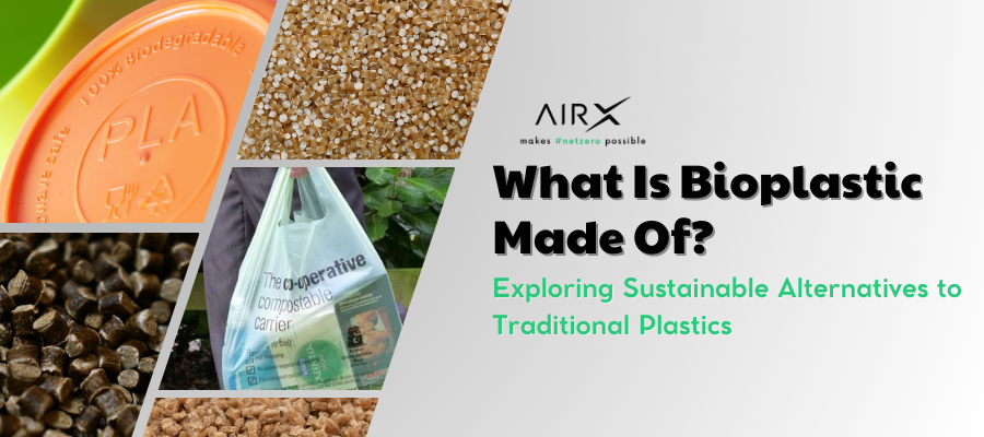 What Is Bioplastic Made Of? Exploring Sustainable Alternatives to ...