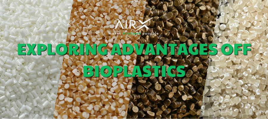 Exploring Advantages of Bioplastic