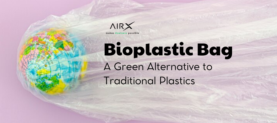 Bioplastic Bag: A Green Alternative to Traditional Plastics