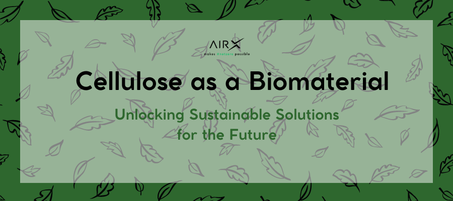 Cellulose as a Biomaterial: Unlocking Sustainable Solutions for the Future
